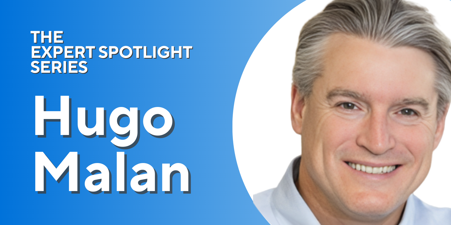 Expert Spotlight: Hugo Malan